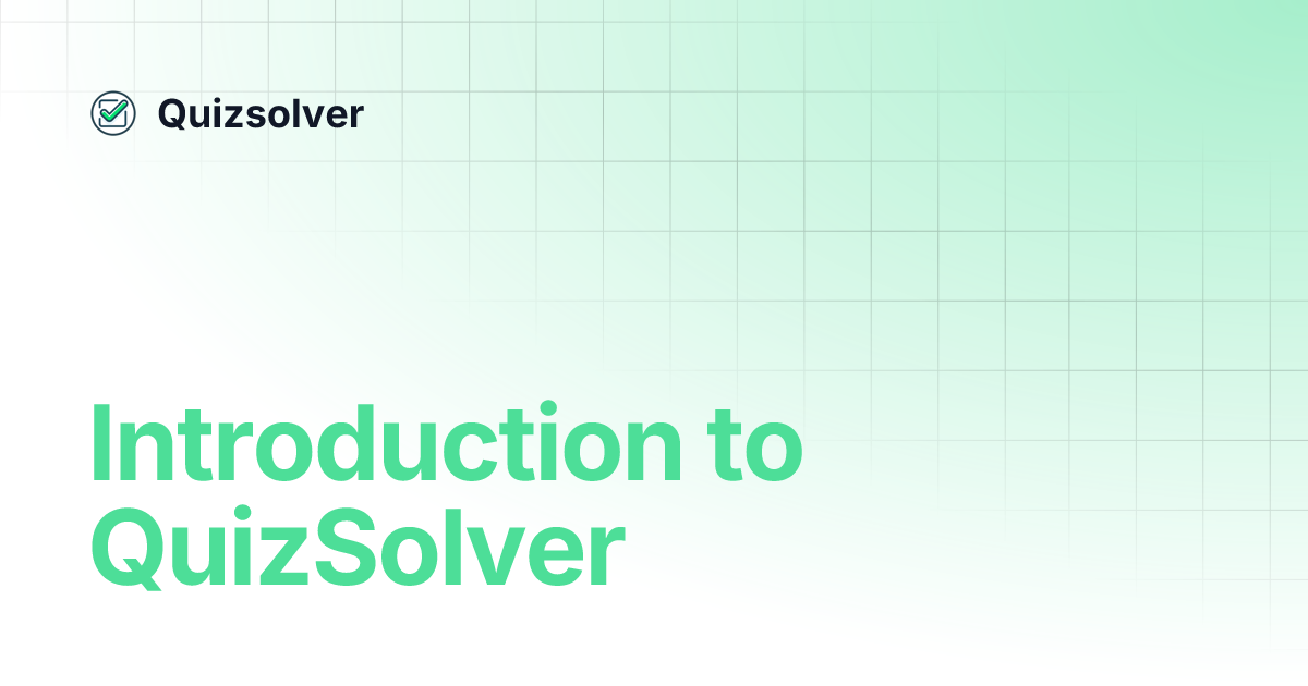 Introduction to QuizSolver | Quizsolver